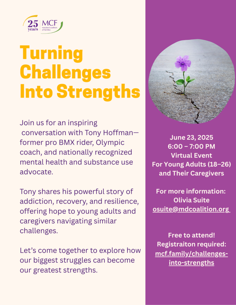 Turning Challenges Into Strengths - Maryland Coalition of Families